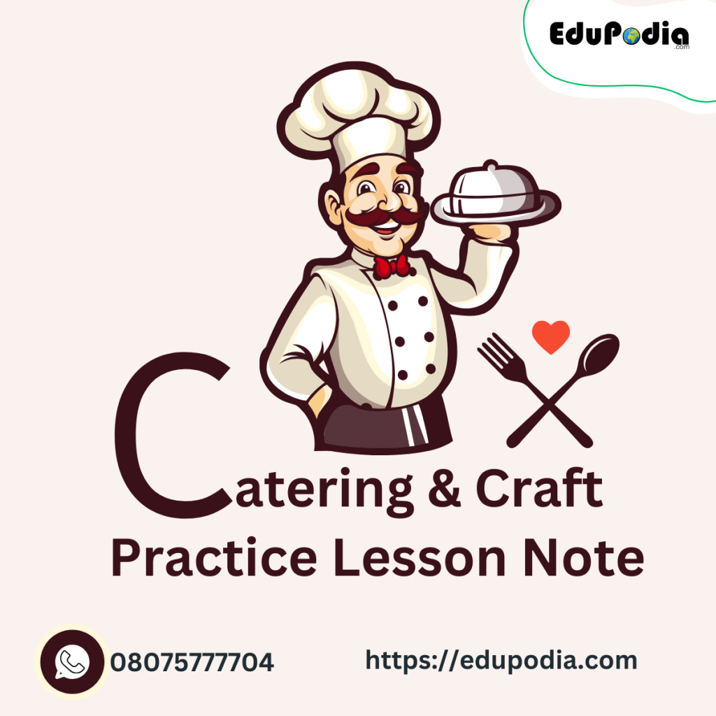 Complete SS1 Catering And Craft Practice Lesson Note
