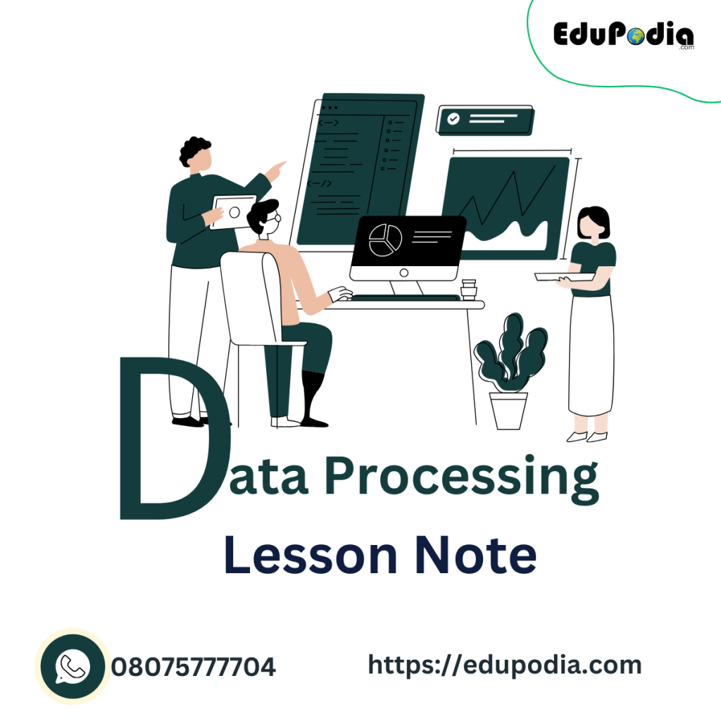 First Term SS1 Data Processing Lesson Note