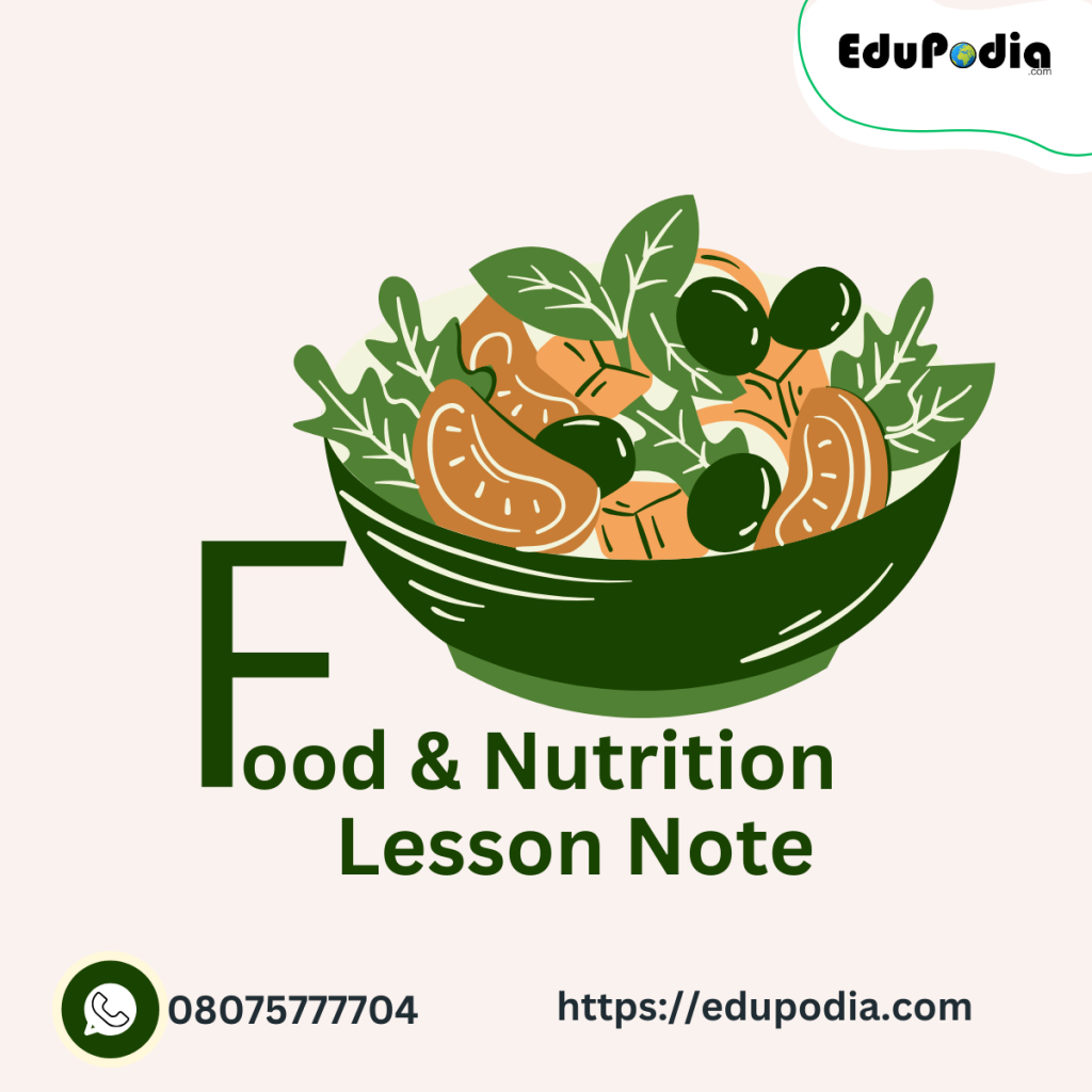 Complete SS3 Food and Nutrition Lesson Note